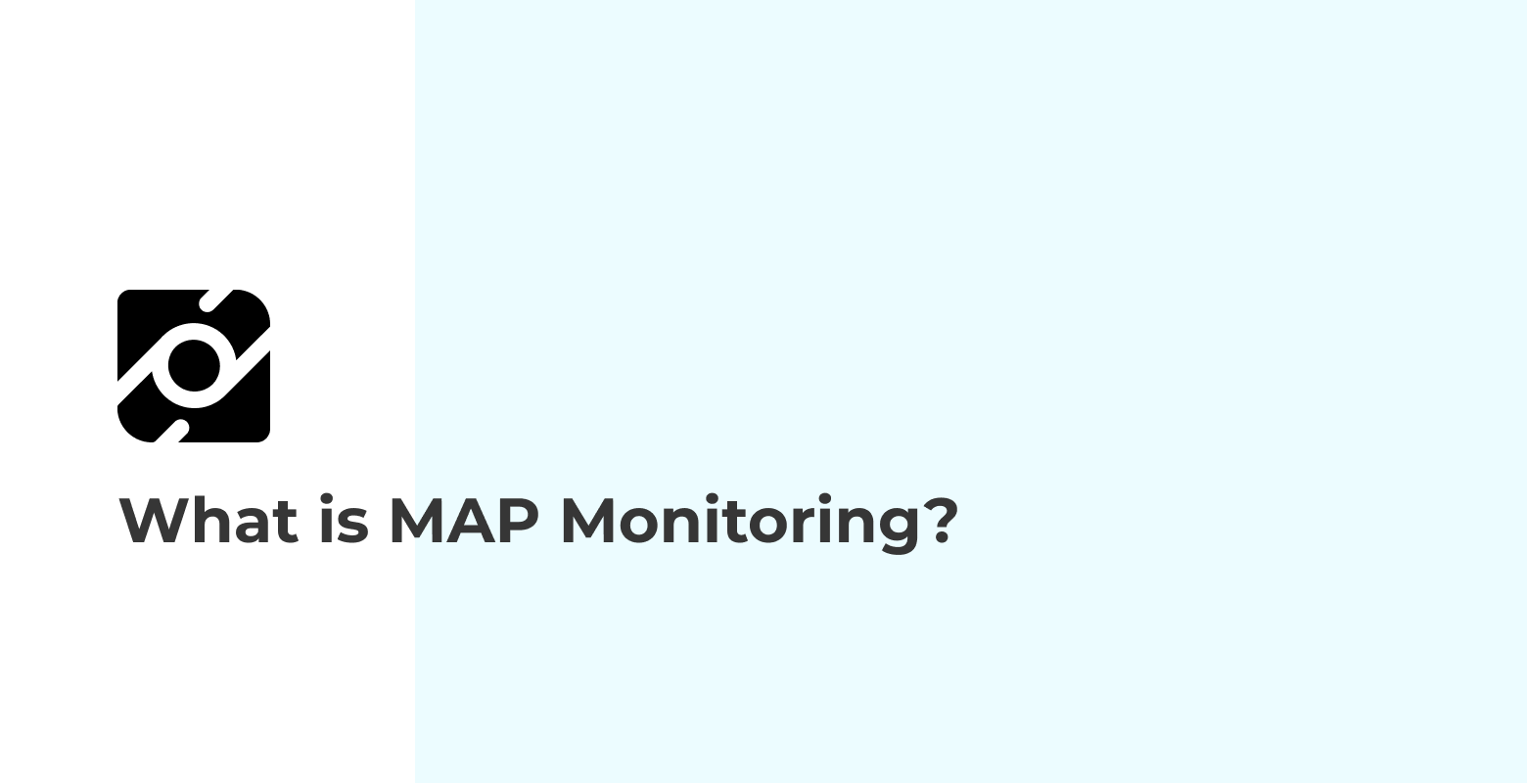 What is MAP Monitoring? - | PrivateProxy.me